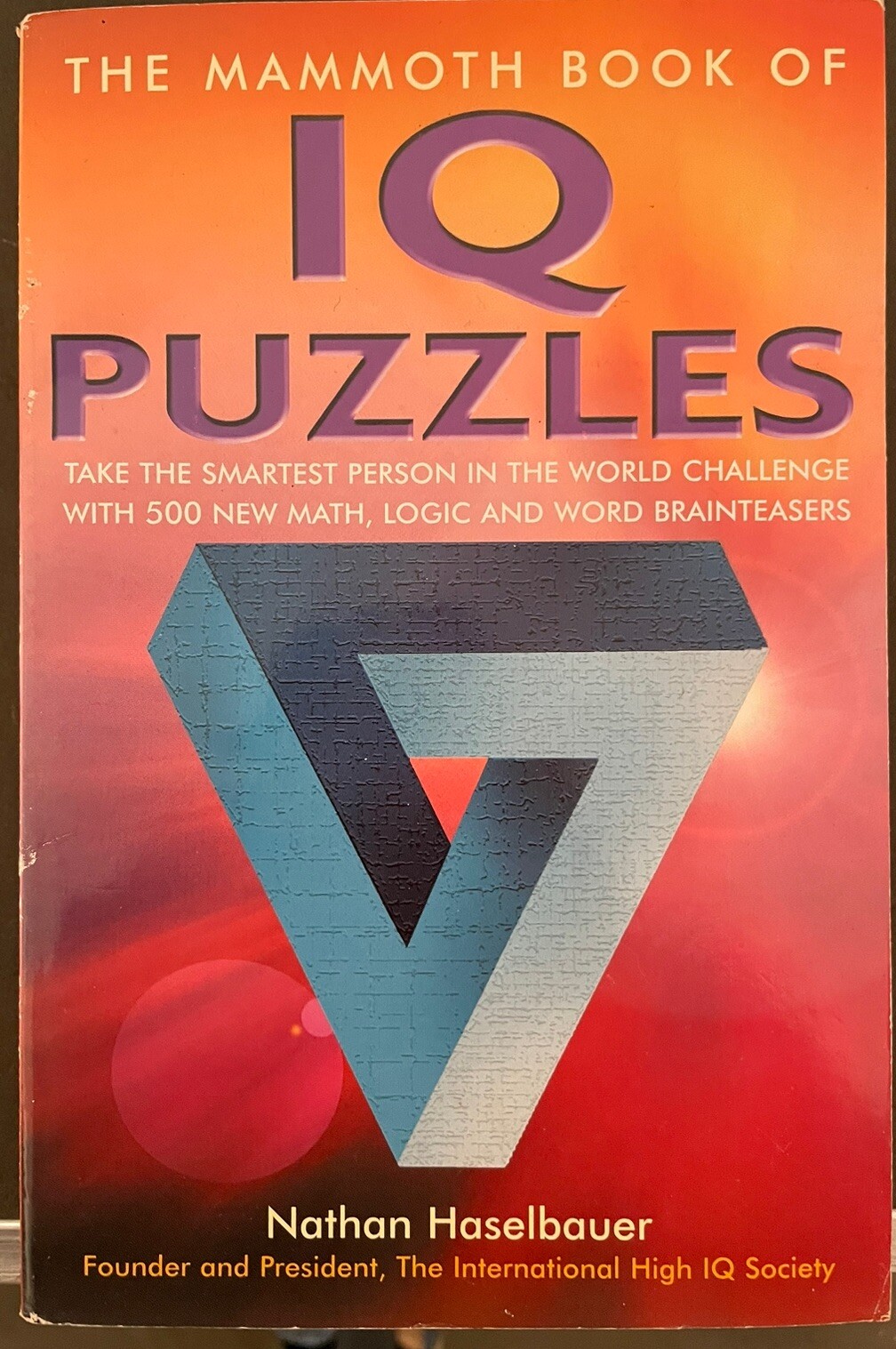 Mammoth Book of IQ Puzzles: Stretch Your Puzzle-Solving Abilities, N ...