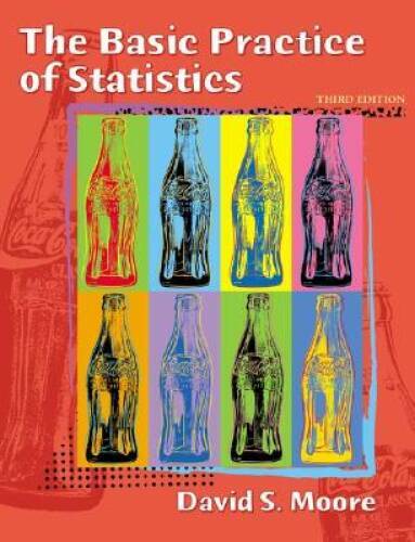 The Basic Practice of Statistics, Third Edition - Hardcover - VERY GOOD ...