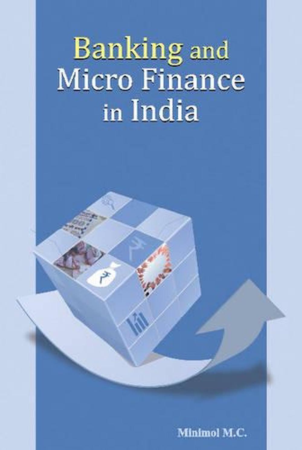 Banking and Micro Finance in India by Minimol M. C. (2015, Hardcover ...