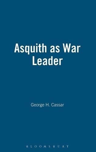 George H. Cassar Asquith as War Leader (Hardback) (UK IMPORT ...