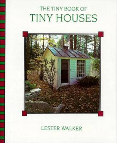 Tiny Book of Tiny Houses - Hardcover By Walker, Lester - VERY GOOD ...