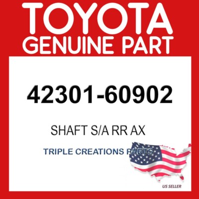 Toyota Genuine 4230160902 Shaft Rear Axle RH 42301-60902 OEM | eBay