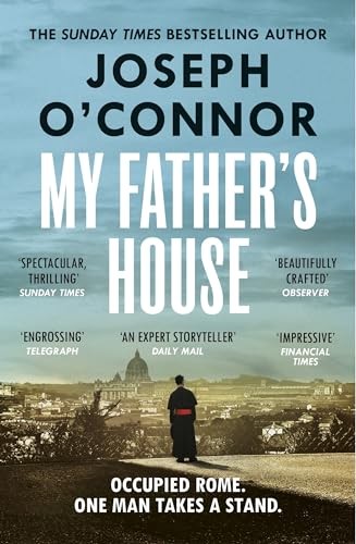 My Father's House: AS SEEN ON BBC BETWEEN THE COVERS by Joseph O'Connor ...