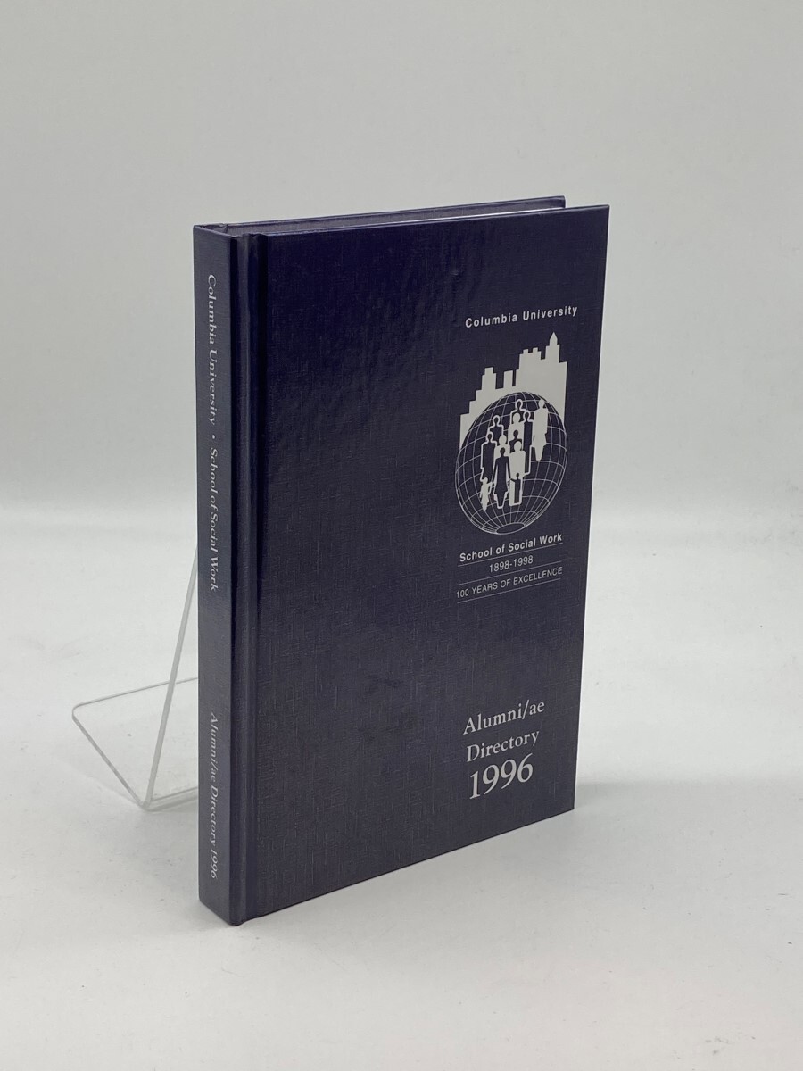 Columbia University Alumni/ae Directory 1996 School of Social Work 1898 ...