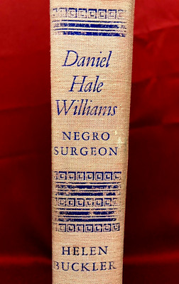 DANIEL HALE WILLIAMS: NEGRO SURGEON by HELEN BUCKLER | eBay