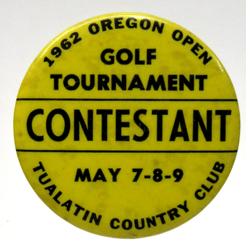 1962 OREGON OPEN CONTESTANT Golf Tournament 1.75" pinback button ^ | eBay