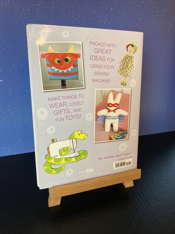 My First Sewing Machine Book: 35 Easy and Fun Projects for Children ...