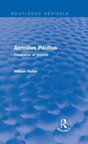 Routledge Revivals Ser.: Aemilius Paullus (Routledge Revivals ...
