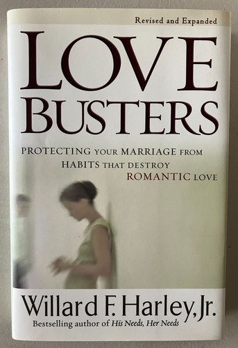 Love Busters by Willard F. Harley Jr. 2008 - Hardcover - Brand New | eBay
