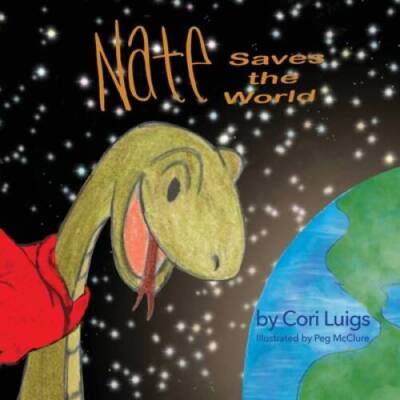Nate Saves the World - Paperback By Luigs, Cori - GOOD 9781736102527| eBay