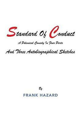 Standard of Conduct and Three Autobiographical Sketches: A Polemical ...