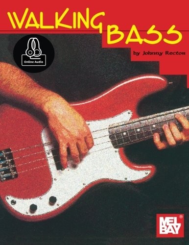 WALKING BASS: WITH ONLINE AUDIO By Johnny Rector **BRAND NEW ...