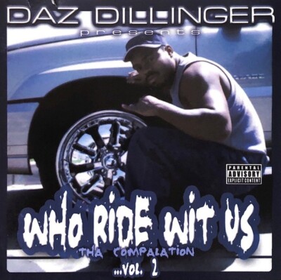 Daz Dillinger ‎– Who Ride Wit Us - Tha Compalation - Vol. 2 -New CD ...