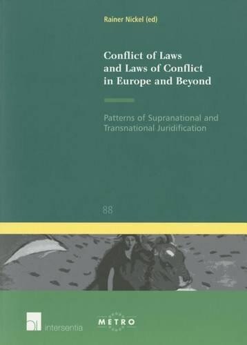 Rainer Nickel Conflict of Laws and Laws of Conflict in Europe and Be ...