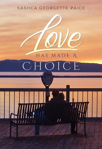 Love Has Made a Choice by Sashca Georgette Paice Paperback Book | eBay