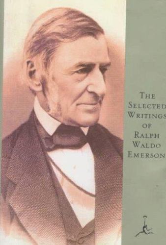 The Selected Writings of Ralph Waldo Emerson (Modern Library) by ...