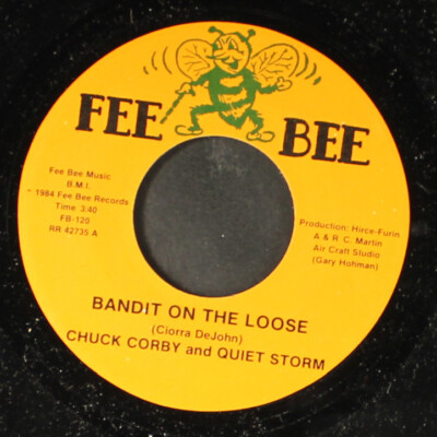 CHUCK CORBY AND QUIET STORM: bandit on the loose / sometimes baby FEE ...