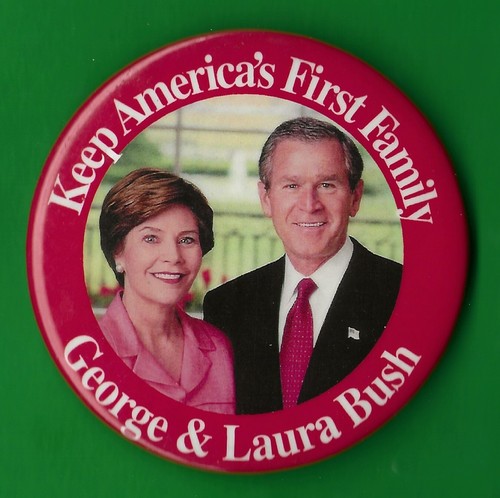 2004 George & Laura Bush 3"/"Keep America's First Family" Campaign ...