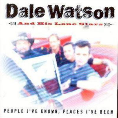 Dale Watson and His Lone Sta People I've Known, Places I've Be (CD) (UK ...