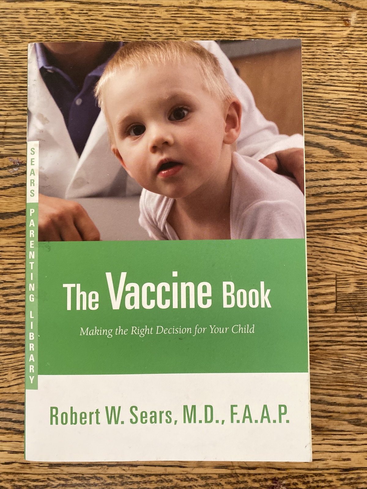 Vaccine Book : Making the Right Decision for Your Child by Robert W ...