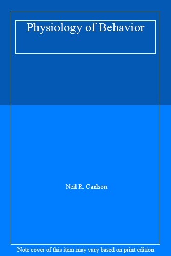 Physiology of Behavior/With Disk By Neil R. Carlson 9780205154364| eBay