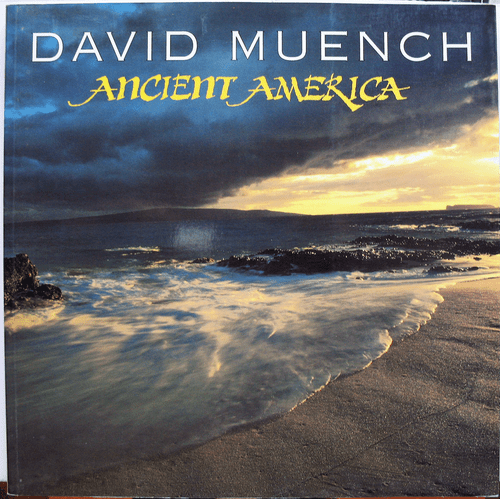 Ancient America, David Muench, Large Collectible Book, Photographs ...