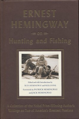 ERNEST HEMINGWAY on Hunting and Fishing by Ernest Hemingway | eBay