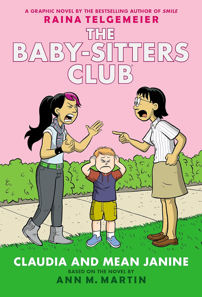 Claudia and Mean Janine: a Graphic Novel (The Baby-Sitters Club #4) (4 ...