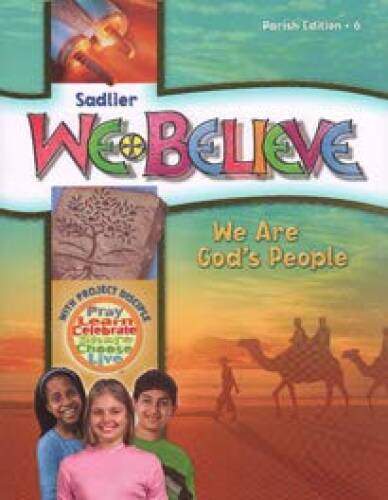 Sadlier We Believe We Are Gods People Grade 6 Parish Edition - VERY ...