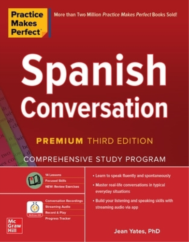 Jean Yates Practice Makes Perfect: Spanish Conversation, Premium Third ...