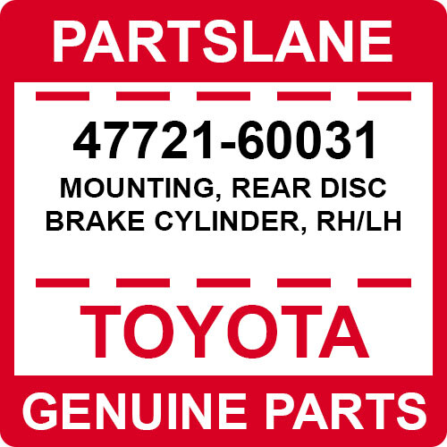 47721-60031 Toyota OEM Genuine MOUNTING, REAR DISC BRAKE CYLINDER, RH ...