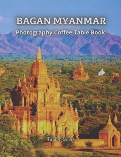 Bagan Tourist Areas in Myanmar Photography Coffee Table Boo... by ...