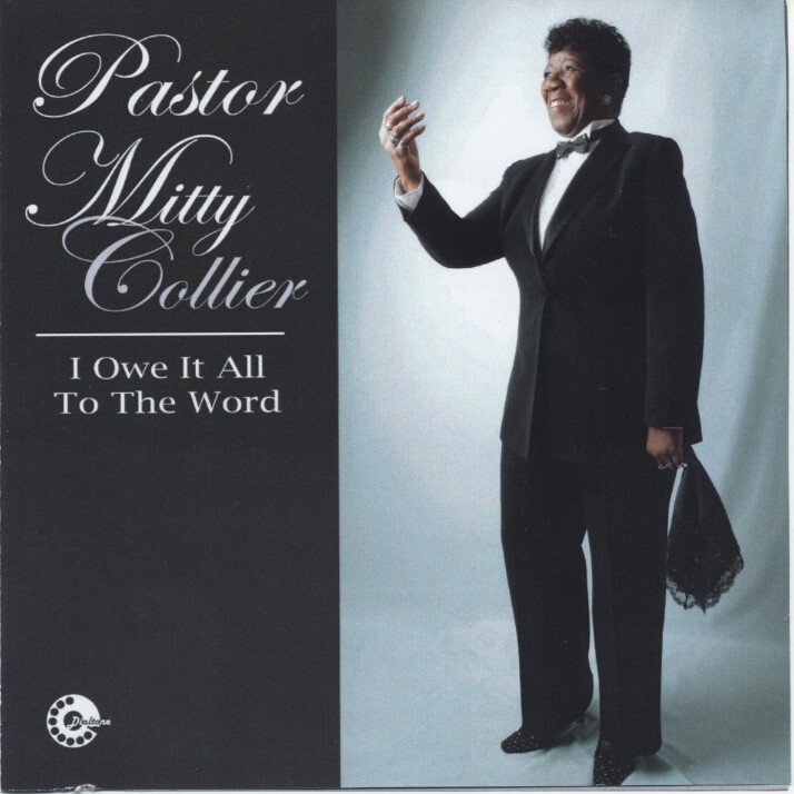 Pastor Mitty Collier - I Owe It All To The World - Gospel | eBay