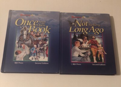 BJU Reading 3A Once Upon an Open Book & 3B Not So Very Long Ago (2nd ...