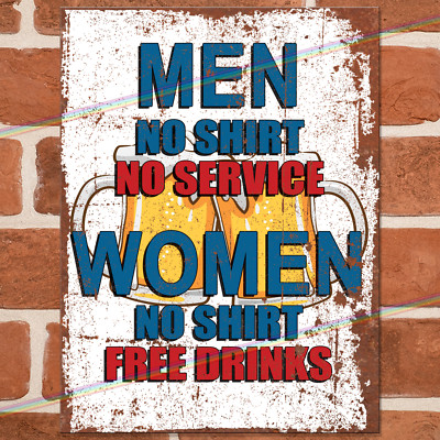 MEN NO SHIRT Funny Metal Signs Mancave Shed Bar Pub Garage Poster Tin ...