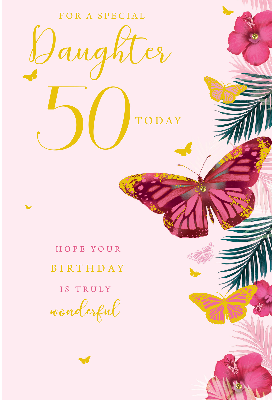 Daughter 50th Birthday Card 50 Today Butterfly Happy Lovely Verse | eBay