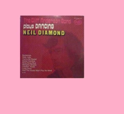 The Cliff Anderson Band plays Dancing Neil Diamond (LP) | eBay.de