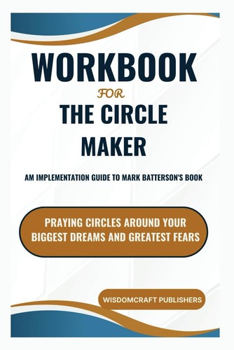 Workbook For The Circle Maker: Am Implementation Guide to Mark ...