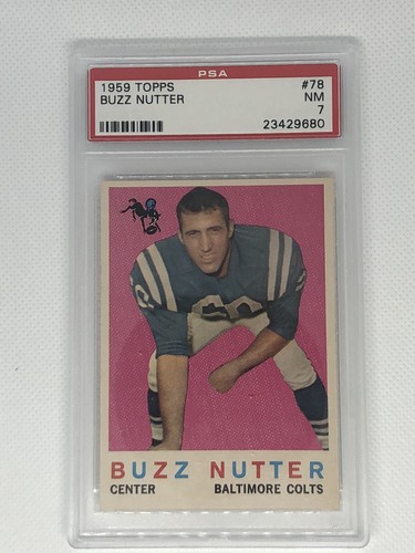 1959 BALTIMORE COLTS WORLD CHAMPIONS BUZZ NUTTER PSA 7 - Low Pop Only ...