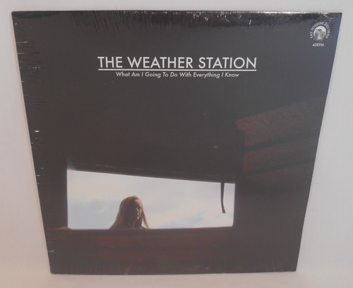 THE WEATHER STATION What Am I Going To Do With Everything I Know EP ...