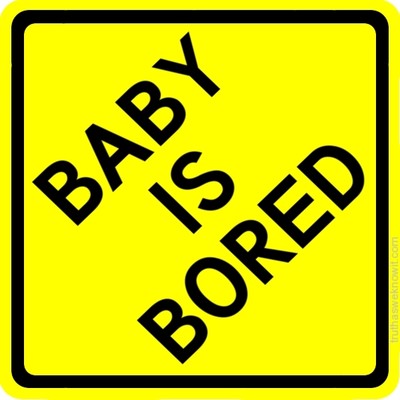 "Baby Is Bored" car sticker / decal -- 5" x 5" -- (not Baby On Board ...