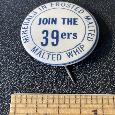Vintage Frosted Malted Join The 39ers Club Advertising Pin Back Button ...