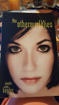 THE OTHERWORLDLIES BY JENNIFER A. KOGLER/JENNIFER ANN KOGLER~ PB ...