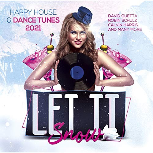 Various Artists Let It Snow: Happy House & Dance Tunes 2021 (CD) Album ...