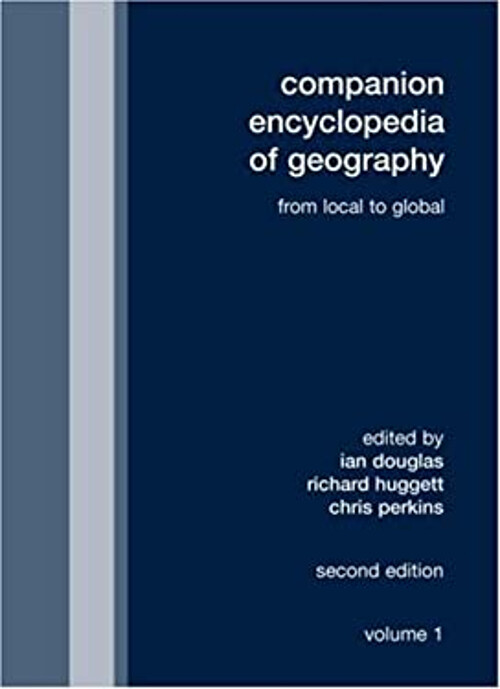Companion Encyclopedia of Geography: From the Local to the Global by ...