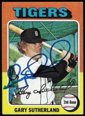 1975 Topps GARY SUTHERLAND Signed Autographed Card #522 AUTO Detroit ...