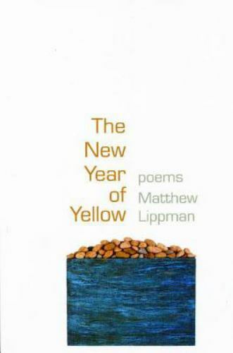 The New Year of Yellow by Lippman, Matthew 9781932511468 | eBay