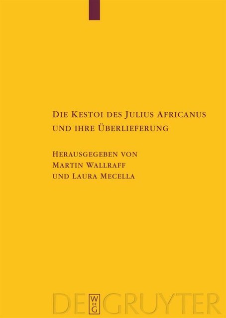 Die Kestoi des Julius Africanus und Ihre Überlieferung von Martin ...