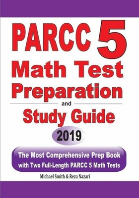 Parcc 5 Math Test Preparation And Study Guide: The Most Comprehensive ...