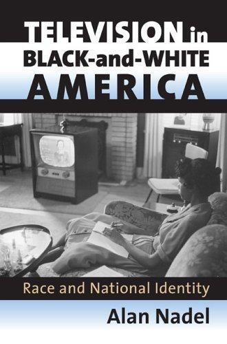 Television in Black-And-White America : Race and National Identity by ...